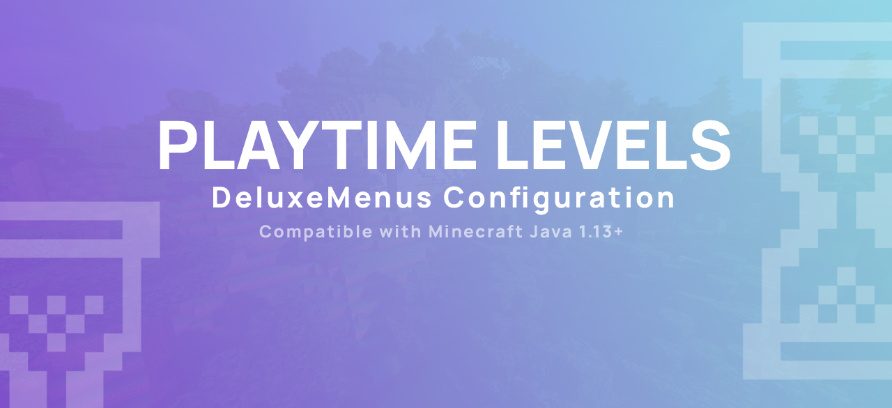 Playtime Levels - Deluxe Menus Config | BuiltByBit (MC-Market)