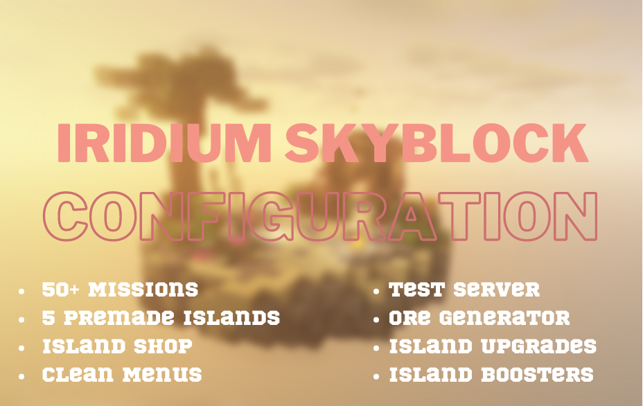 Advanced Iridium Skyblock Config | | BuiltByBit