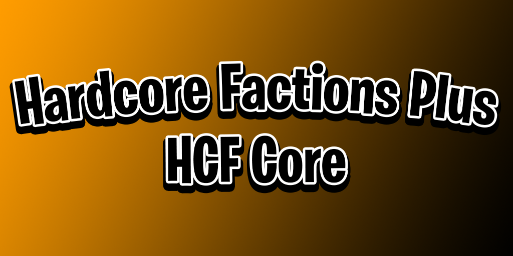 Hardcore Factions Plus | HCF Core | BuiltByBit