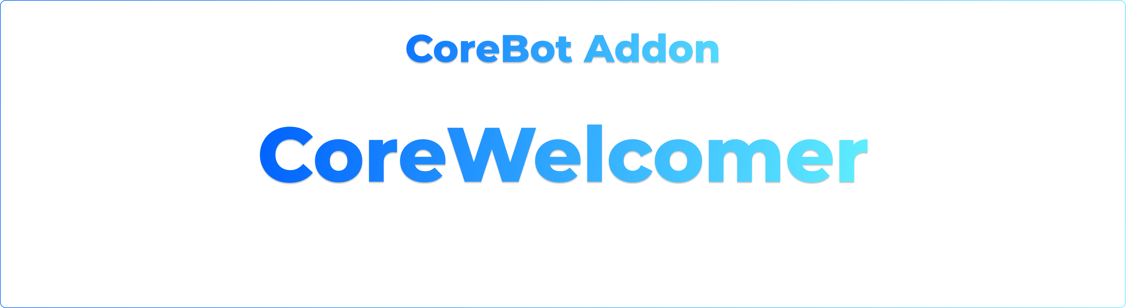 CoreWelcomer | Corebot Addon | BuiltByBit