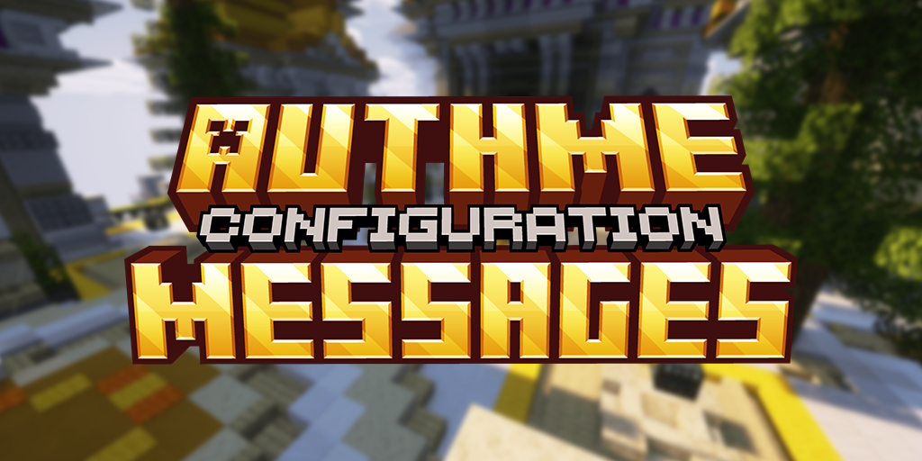 AuthMe - Messages Configuration | BuiltByBit AuthMe - Messages Configuration | BuiltByBit