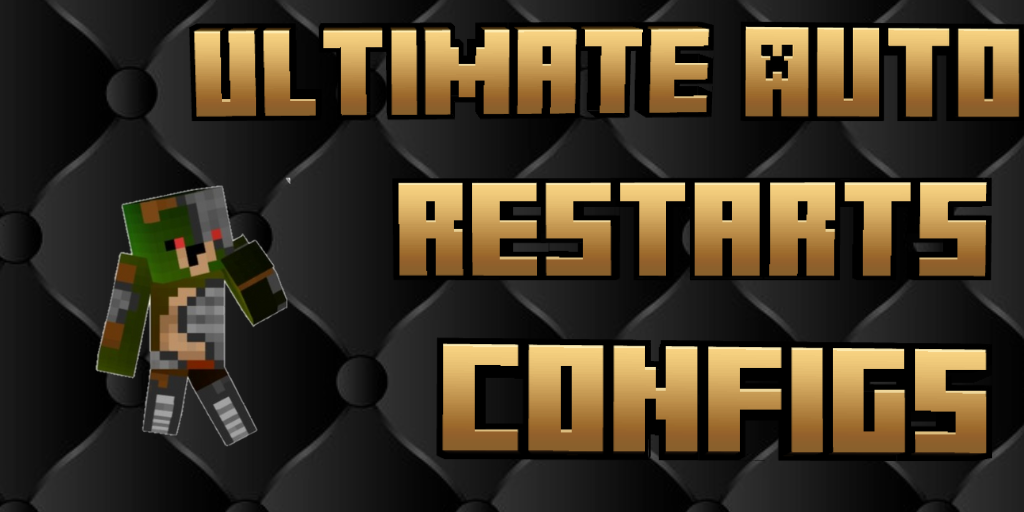 Ultimate Auto Restarts Configs | BuiltByBit Ultimate Auto Restarts Configs | BuiltByBit