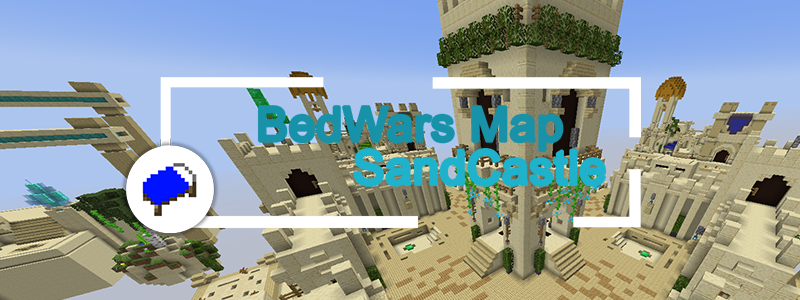 BedWars Map - SandCastle | BuiltByBit
