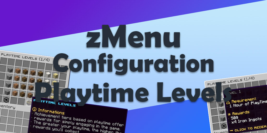PLAYTIME LEVELS - zMenu Configurations | BuiltByBit