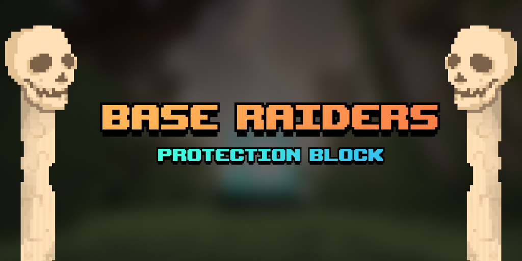 BaseRaiders | Protection Blocks | BuiltByBit