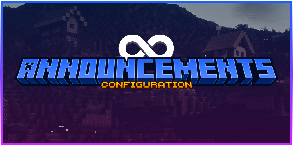 Infinite Announcements Configuration | BuiltByBit