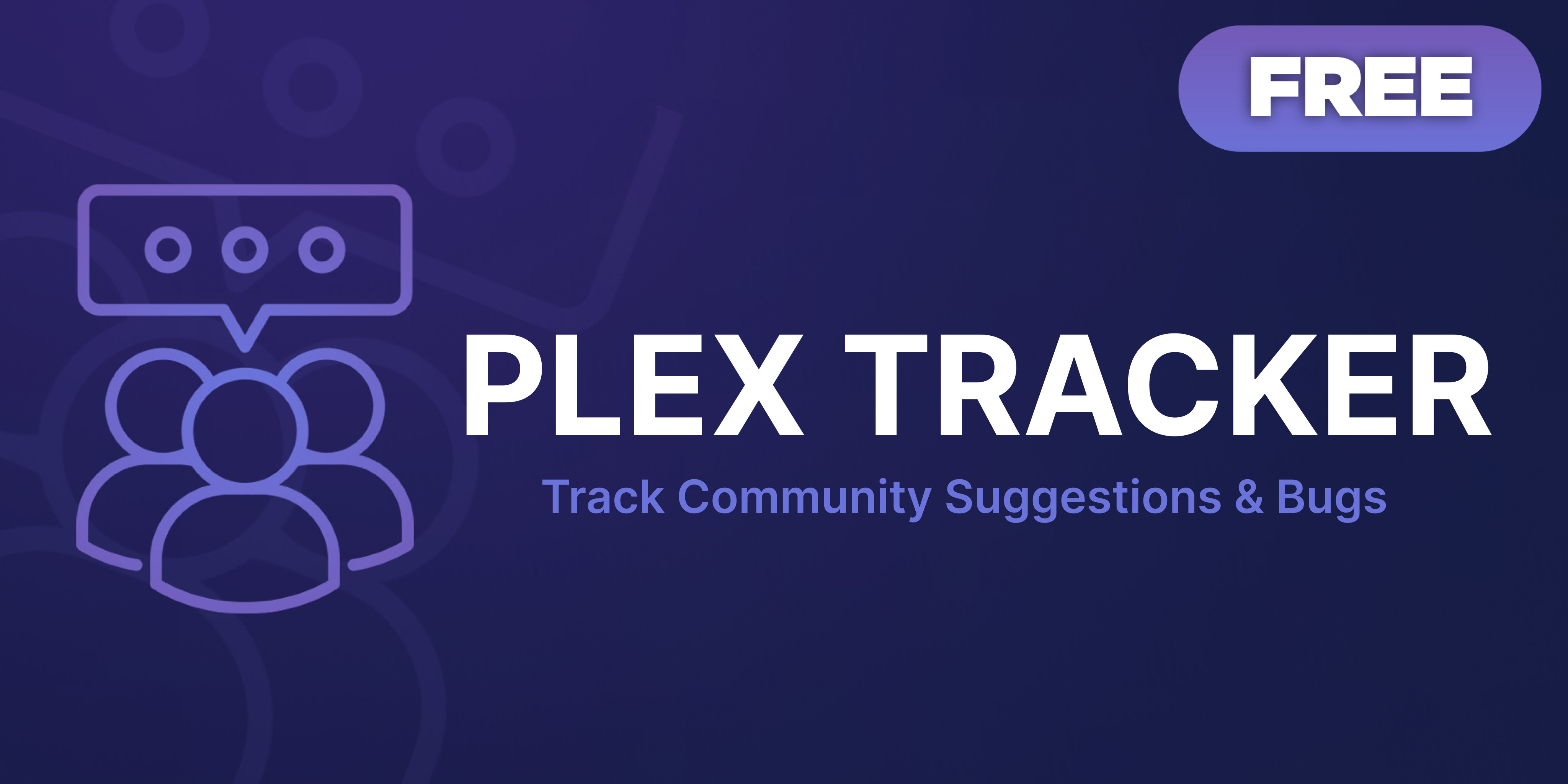 Plex Tracker | Suggestion & Bug Tracking | BuiltByBit