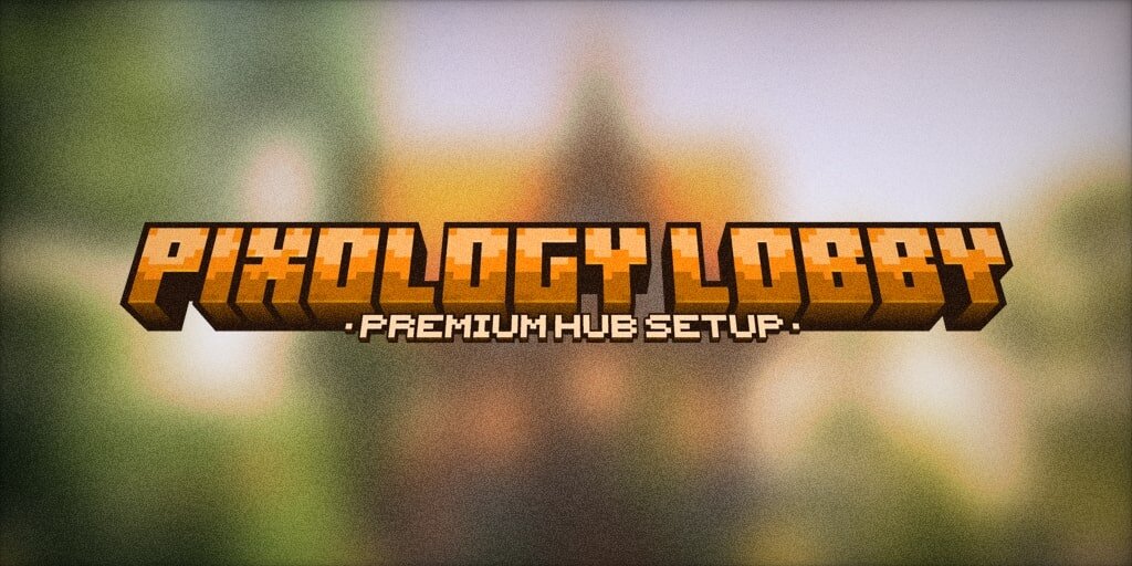 Pixology Lobby || Premium Hub Setup | BuiltByBit