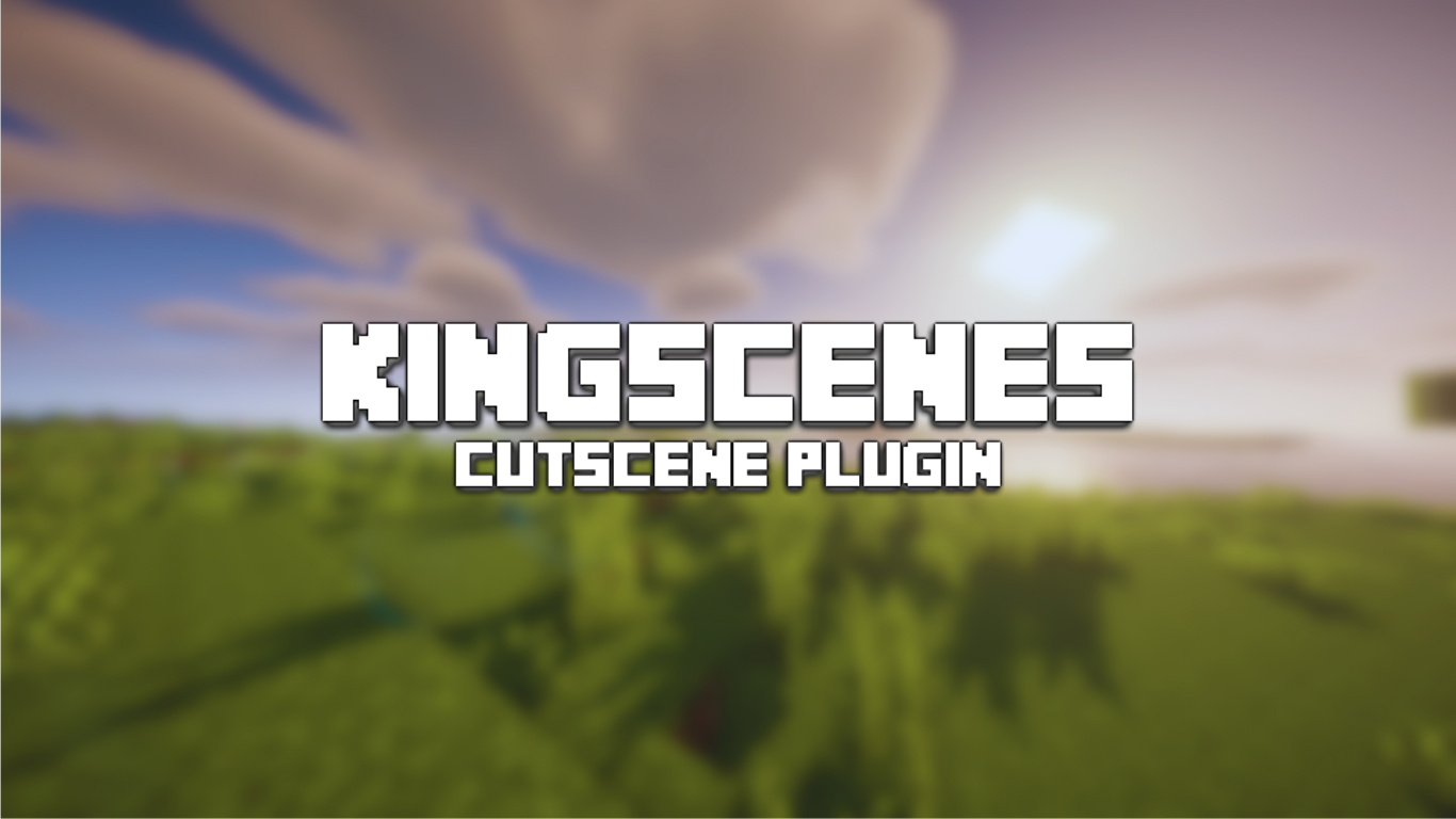 Kingscenes | Cutscenes Minecraft Plugin | BuiltByBit